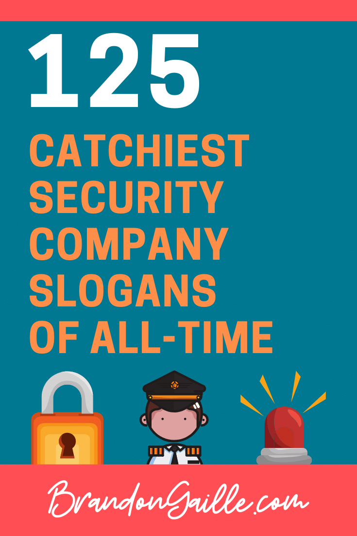 List Of 125 Good Security Company Slogans BrandonGaille