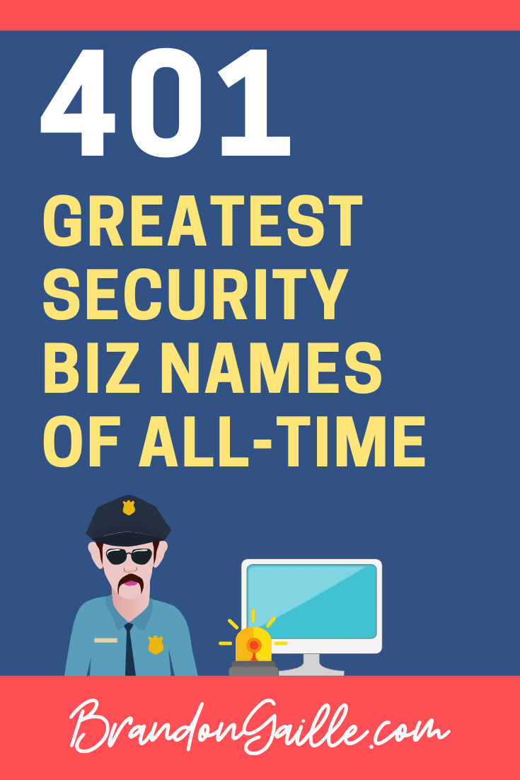 401 Good Security Company Names BrandonGaille 401 Good Security Company Names BrandonGaille