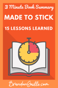 Made to Stick 3 Minute Summary: 15 Lessons Learned + PDF ...