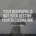 100 Famous Destiny Quotes to Inspire You [with Images] - BrandonGaille.com