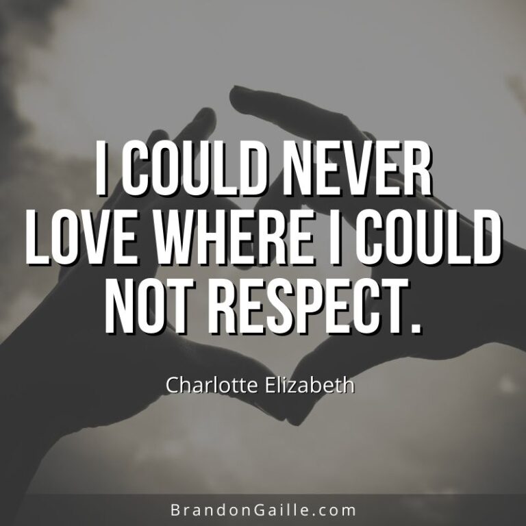 125 Famous Short Quotes about Respect [with Images] - BrandonGaille.com