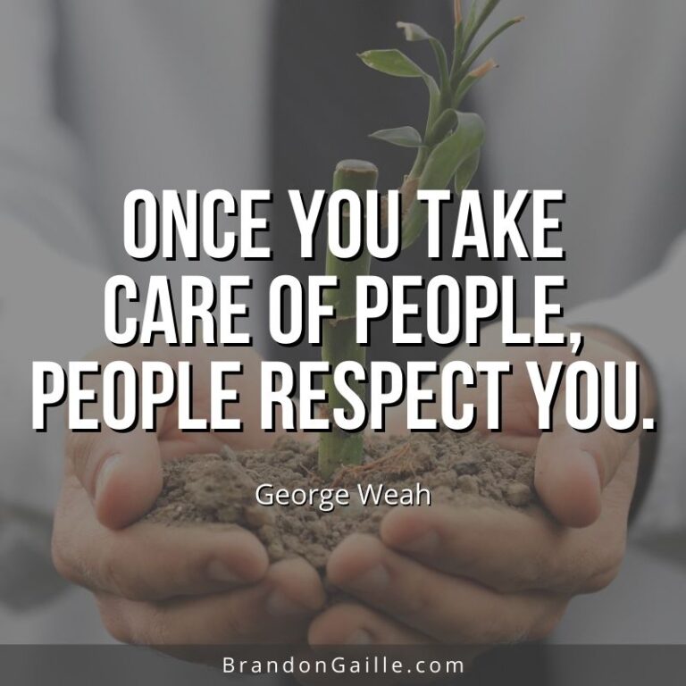 125 Famous Short Quotes about Respect [with Images] - BrandonGaille.com