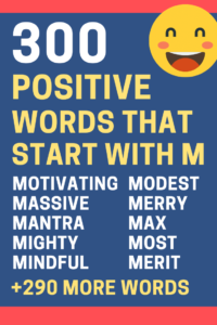 300 Most Positive Words that Start with M [Descriptive Adjectives ...