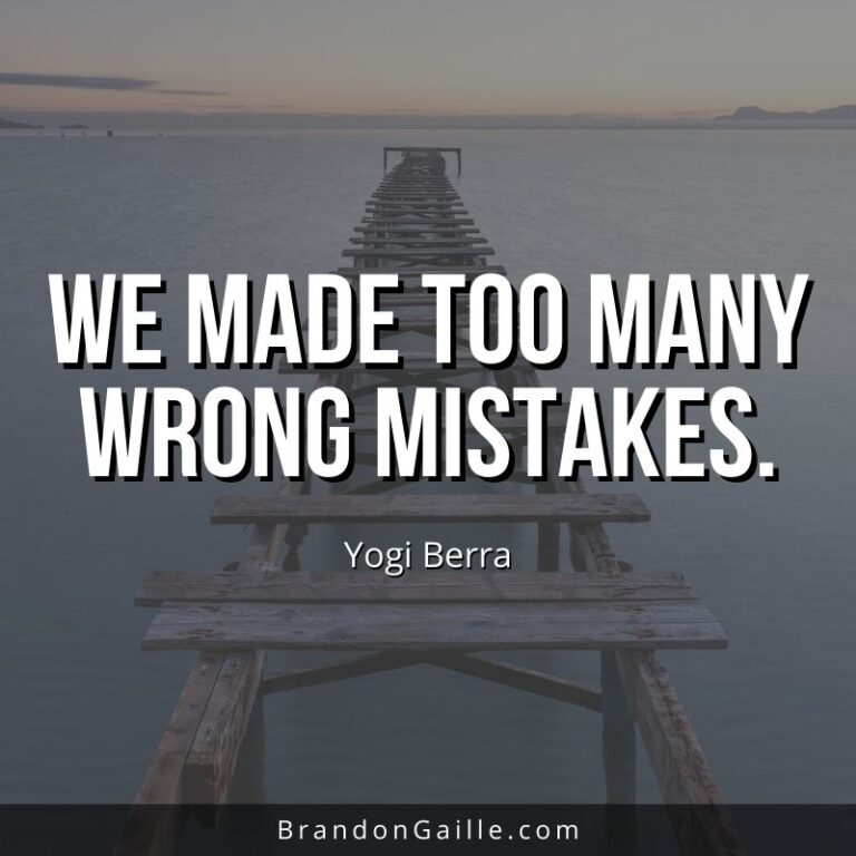 100 Short Quotes About Mistakes in Life [with Images] - BrandonGaille.com